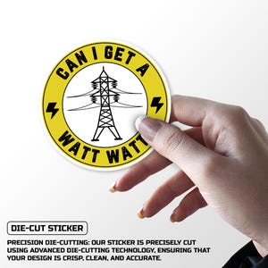 Can I Get A Watt Watt Sticker, Funny Lineman Electrician Worker ...