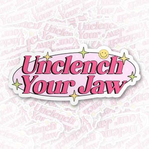 Unclench Your Jaw Sticker, Mental Health Stickers, Therapy Decal ...