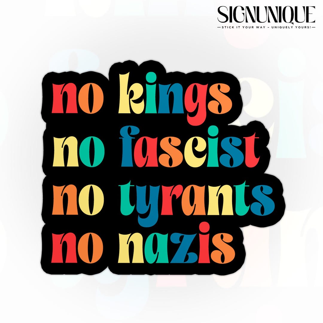 No Kings No Fascists No Nazis Sticker, Human Rights Liberal Social ...