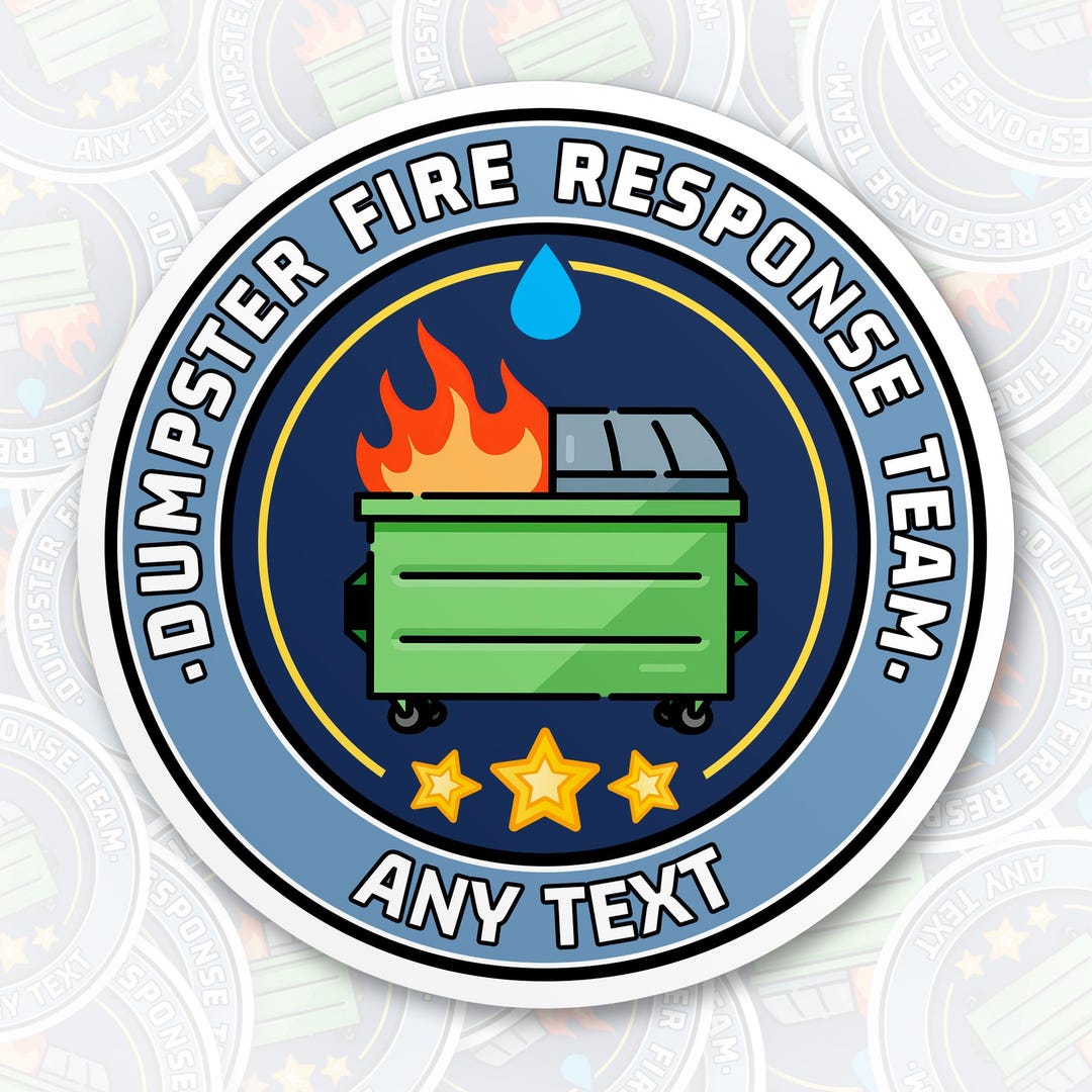 Dumpster Fire Response Team Sticker, Custom Dumpster Fire Stickers ...
