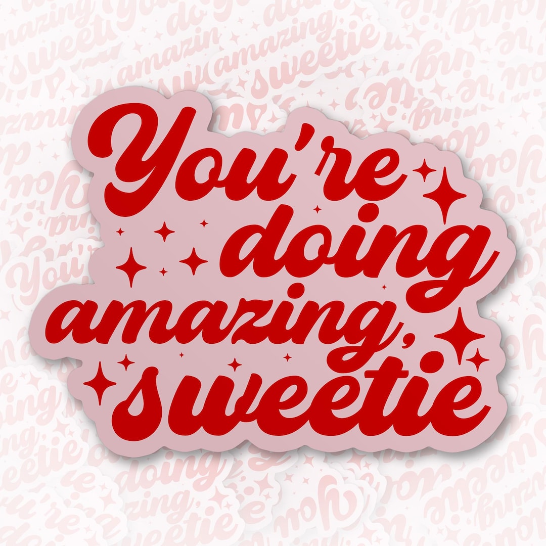 You're Doing Amazing Sweetie Sticker, Retro Inspirational Sticker, Cute ...
