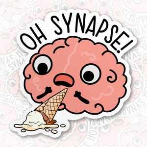 Oh Synapse Sticker, Funny Brain Stickers, Mental Health Anxiety Sticker ...