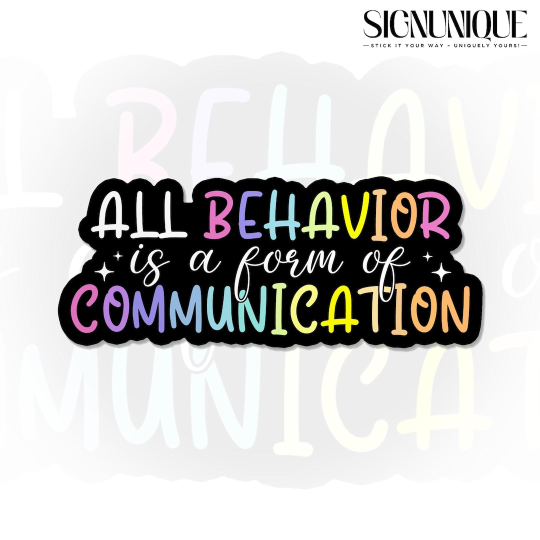 All Behavior is A Form of Communication Sticker, Autism Mom Therapist ...