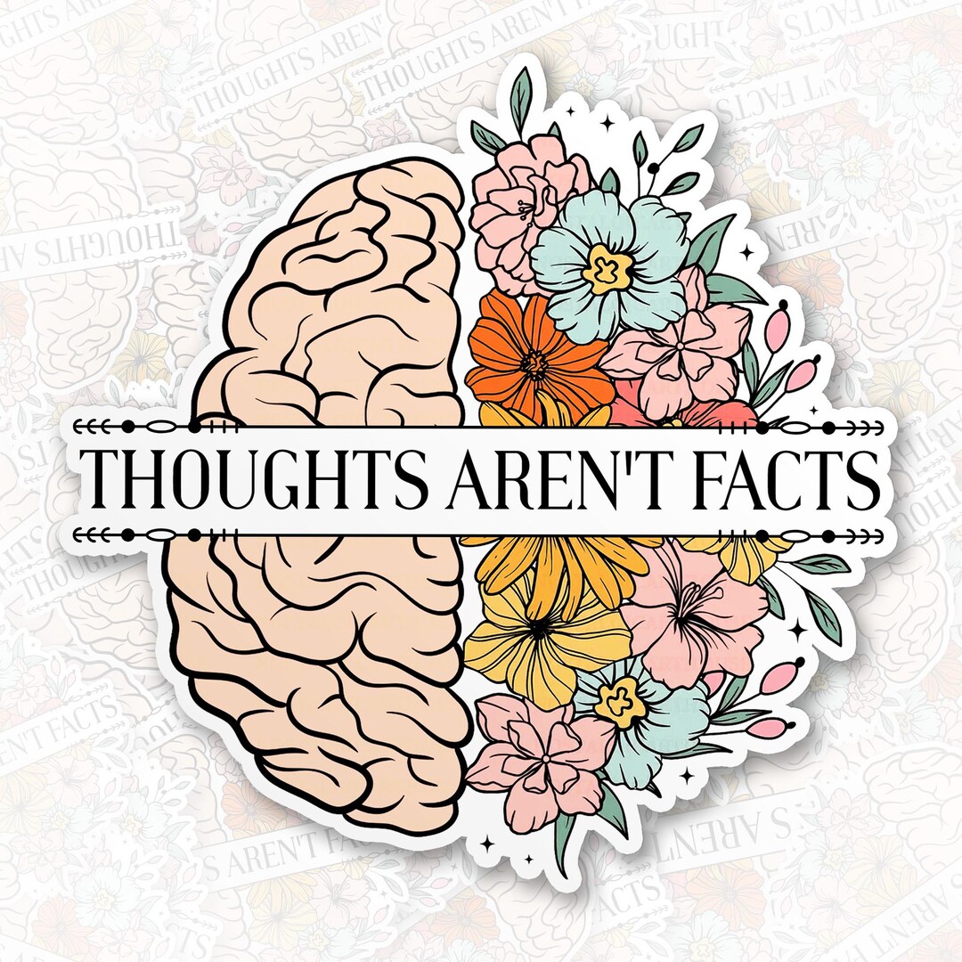 Thoughts Aren't Facts Sticker, Mental Health and Recovery Sticker, CBT Cognitive Behavioral ...