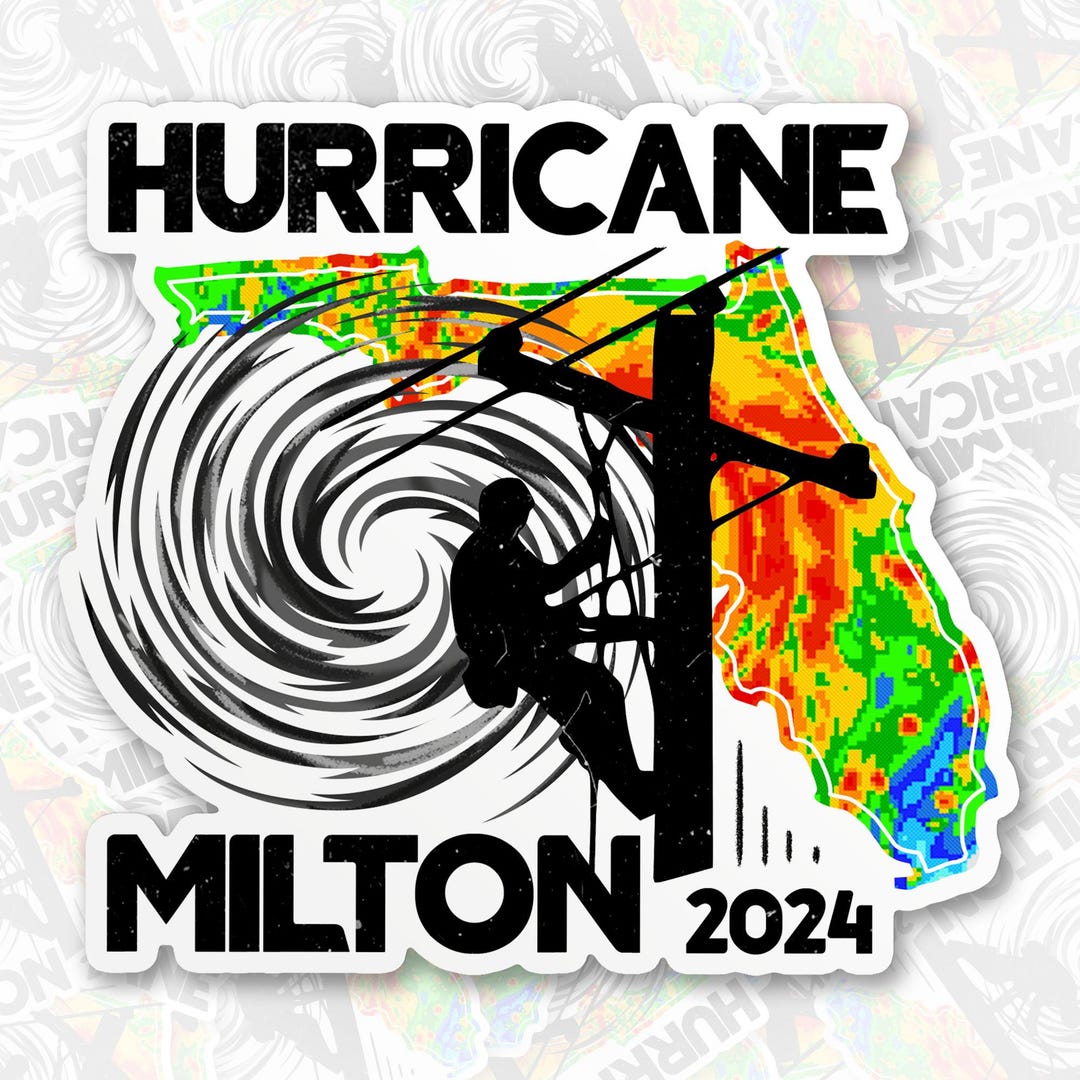Hurricane Milton 2024 Sticker, Hurricane Florida Sticker Lineman Hard ...