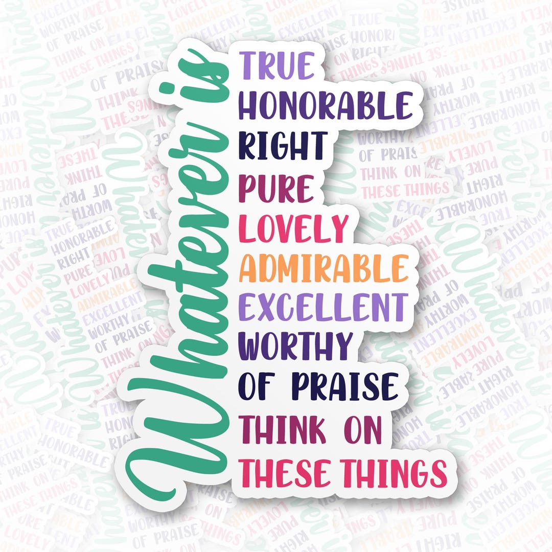 Inspirational Quote Stickers, Whatever is Bible Christian Faith ...