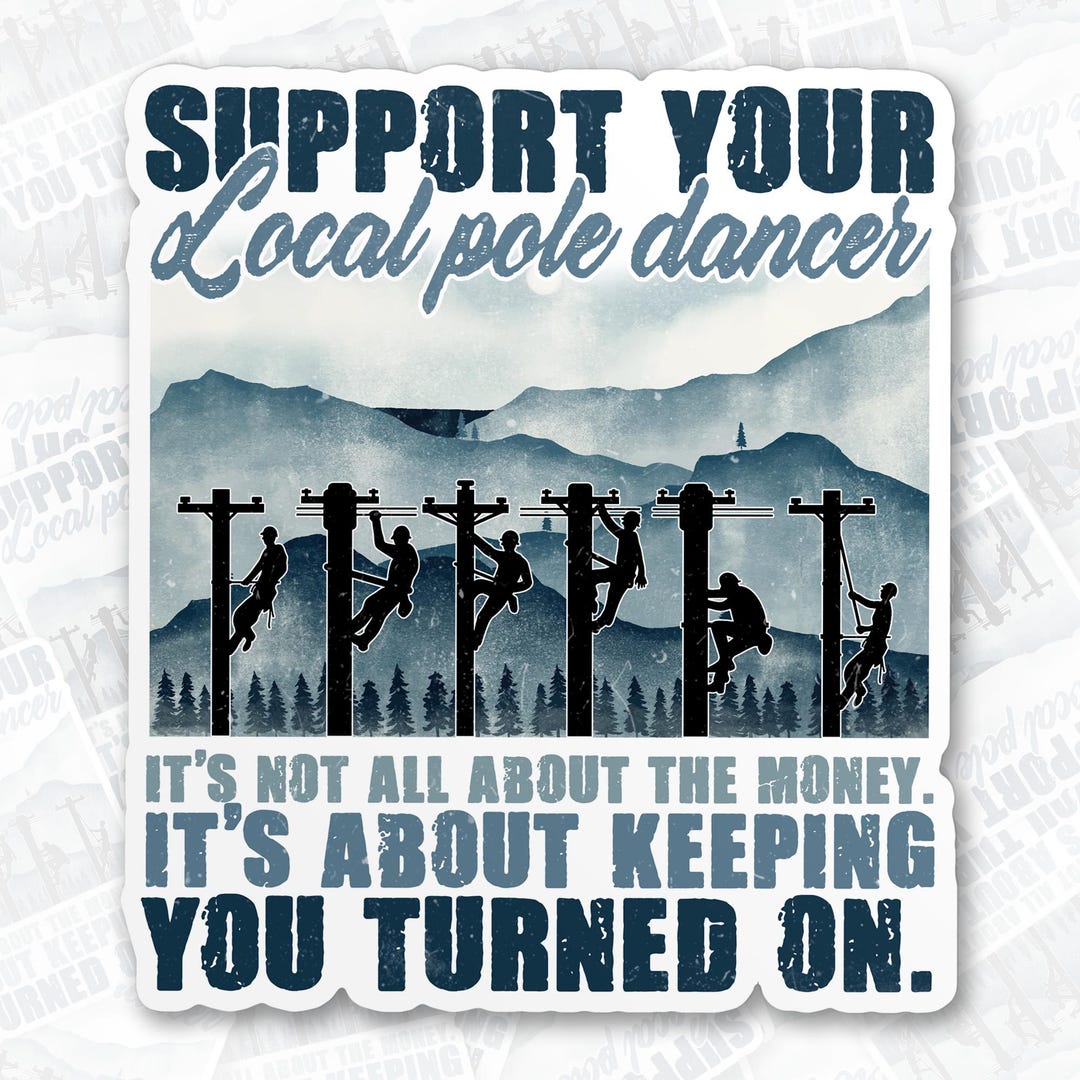 Support Your Local Pole Dance Sticker, Blue Collar Lineman Electrician ...