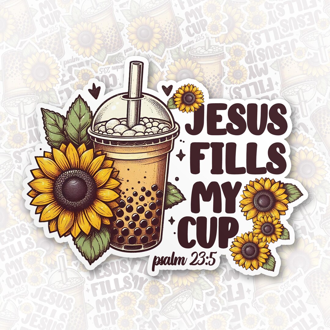 Jesus Fills My Cup Sticker, God, Cristianos, Christian Stickers, Cross ...