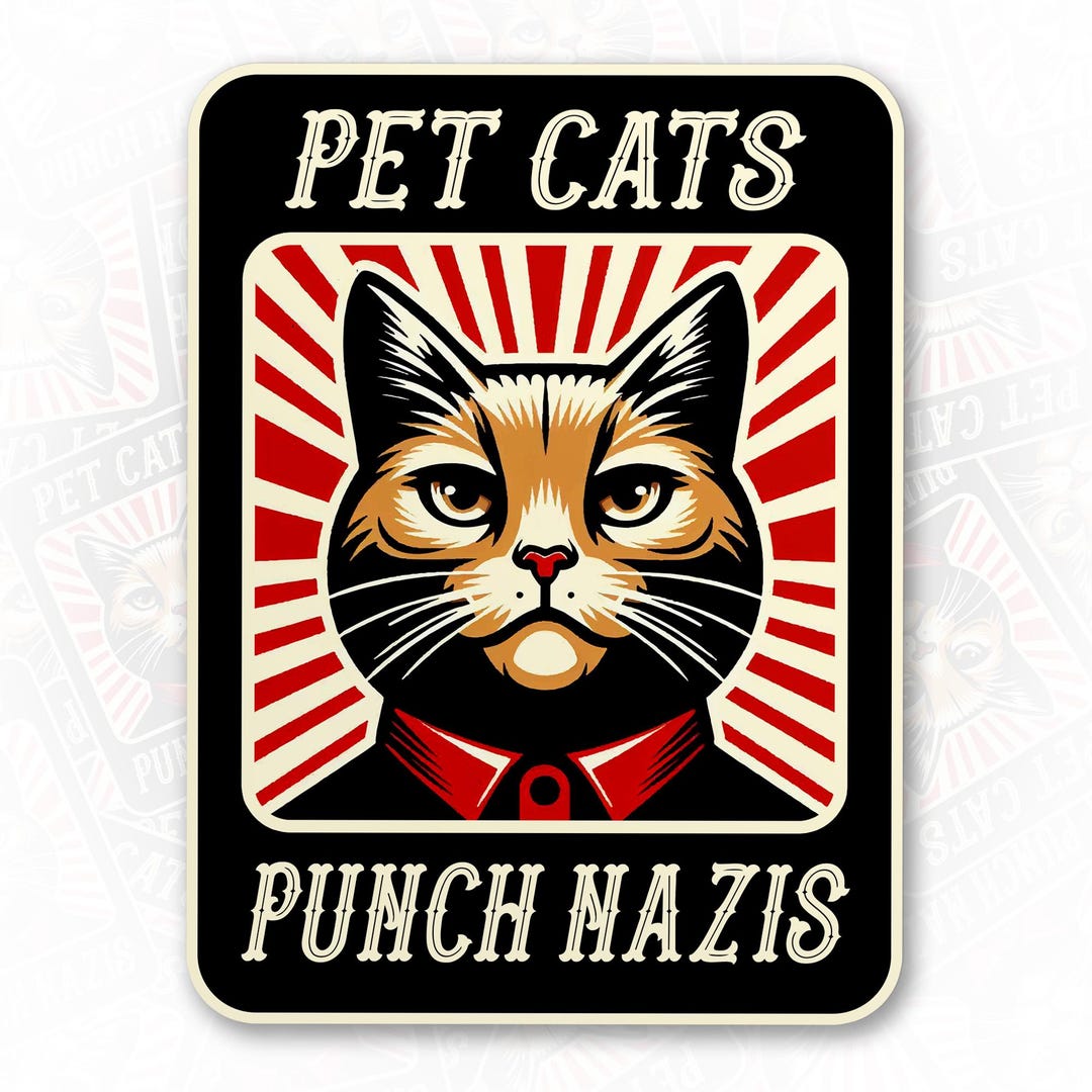 Pet Cats Punch Nazis Sticker, Anti Trump Stickers, Fascism Resistance ...