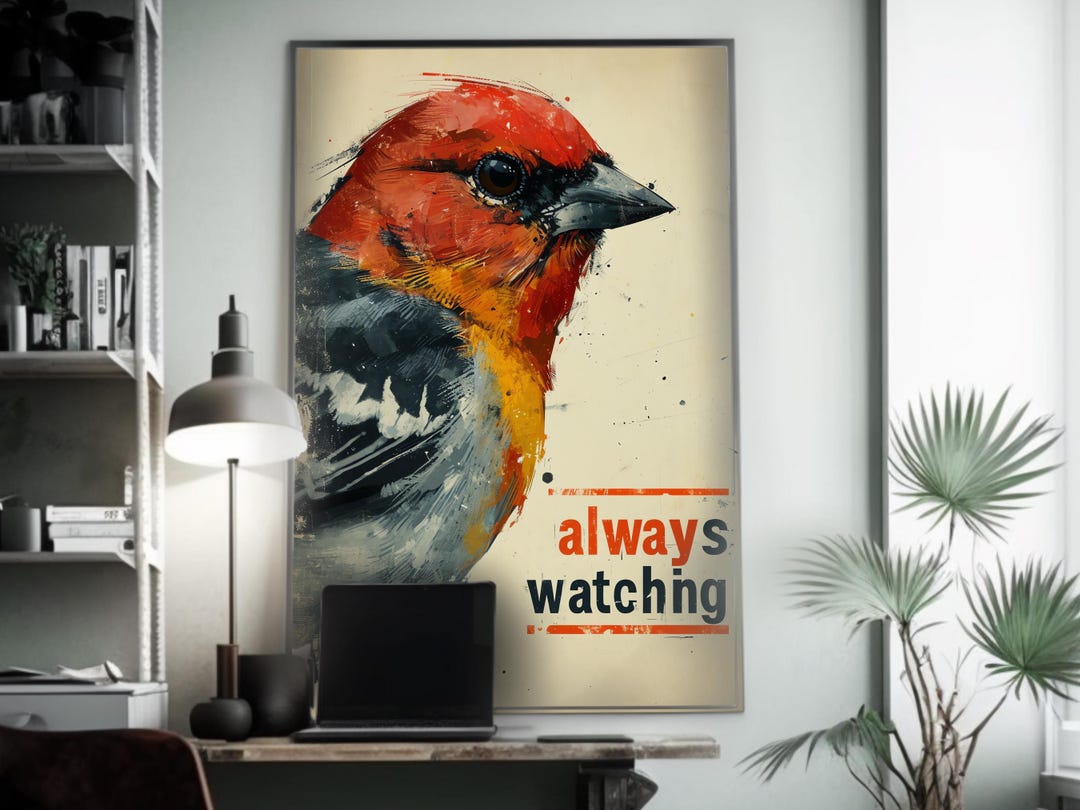 Bird Artwork 'always Stop Watching' Theme Figurative Art Surveillance ...