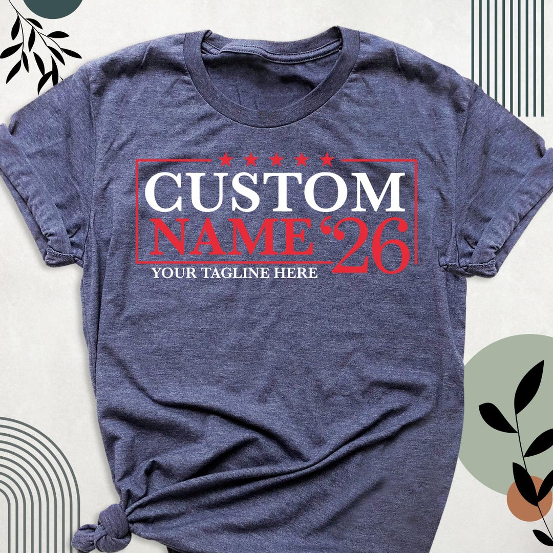Custom Election Shirt, Personalized Election Shirt, Campaign Shirt ...
