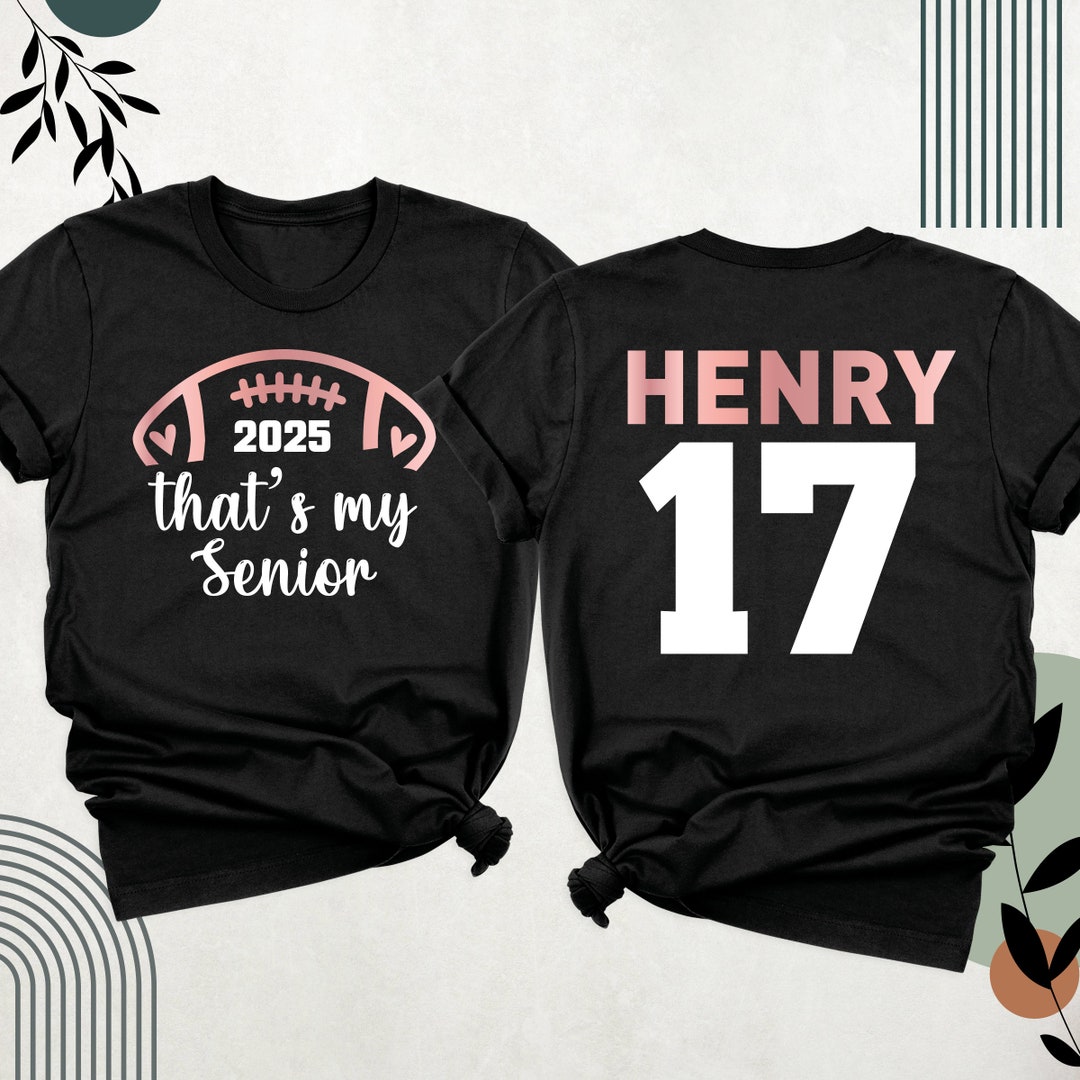 Senior Night Football Shirt, Senior 2025 Football Mom Shirt, That's My ...