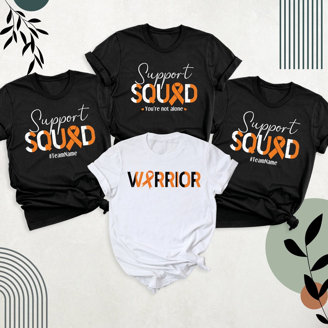 Kidney Cancer Support Squad Shirt, MS Awareness Shirts, Leukemia Cancer ...