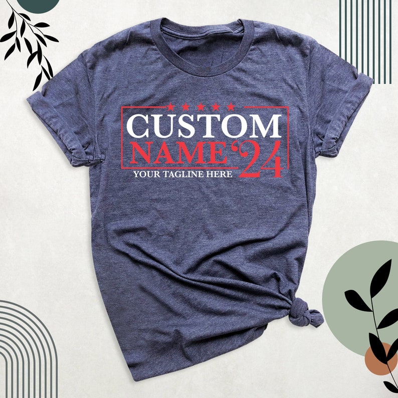Custom Election Shirt, Campaign Tshirt, Presidential Rally Shirts ...