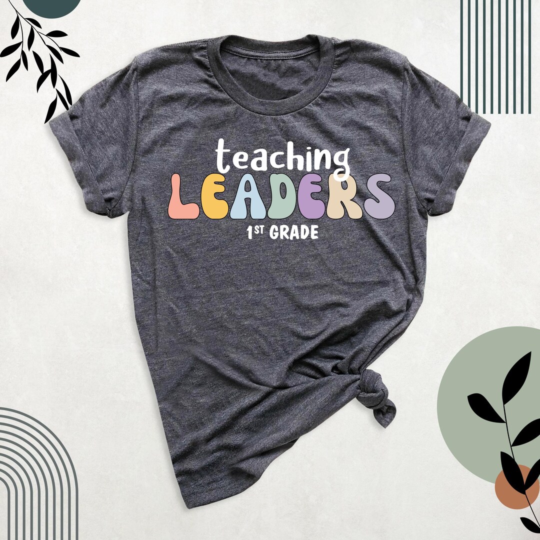 Teaching Future Leaders Shirt Back to School Shirt, Teacher Shirt, Gift ...