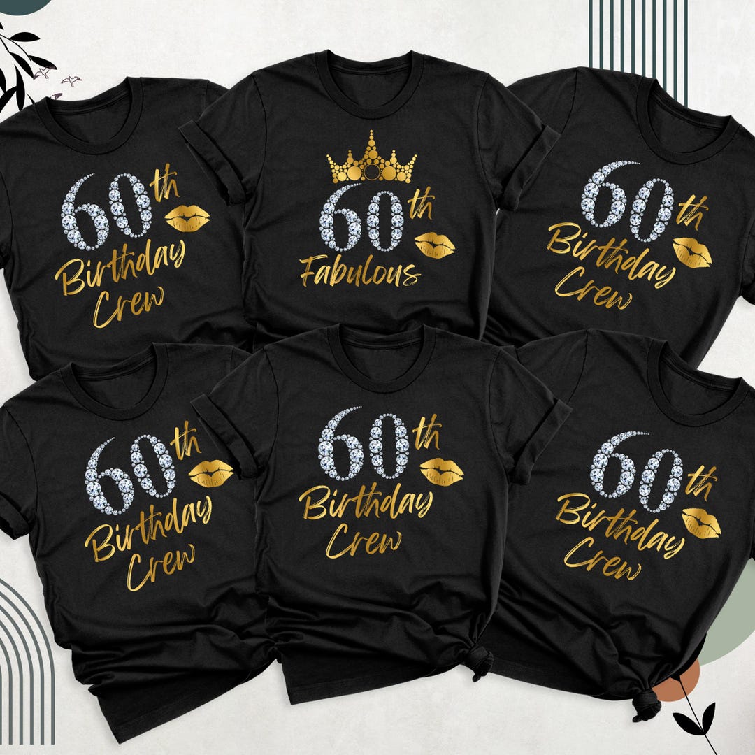 60th Birthday Fabulous Crew Sixty Group 1965 Shirt Tee, 1965 Birthday ...
