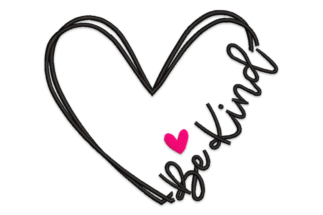 Heart - Be Kind Embroidery Design. Quote Embroidery Design - Etsy