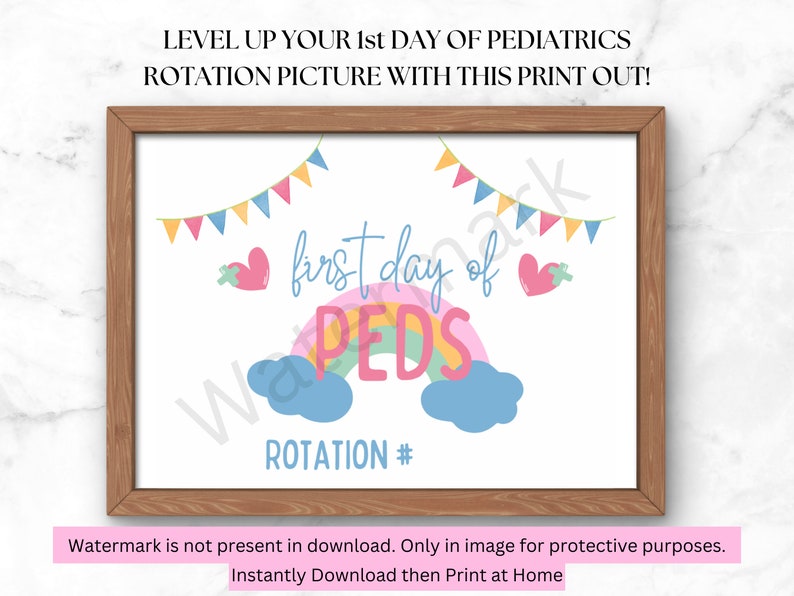 Printable Peds Rotation Signs: First Day of Pediatrics Sign, Last Day ...