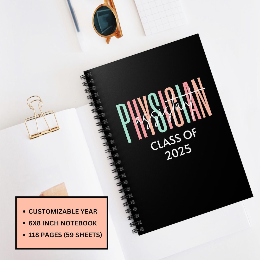 Custom Year PA Class of 2025 Notebook | Physician Assistant Notebook ...