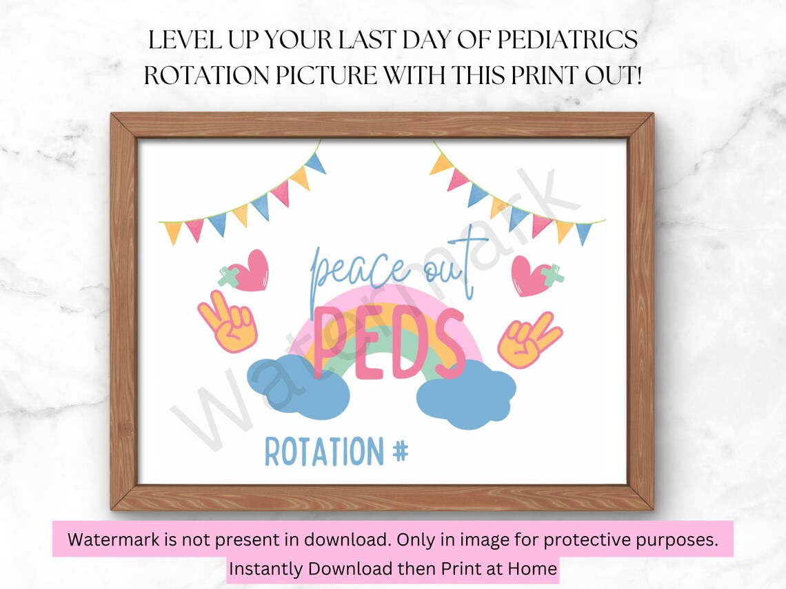 Printable Peds Rotation Signs: First Day of Pediatrics Sign, Last Day ...