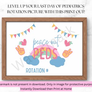 Printable Peds Rotation Signs: First Day of Pediatrics Sign, Last Day ...
