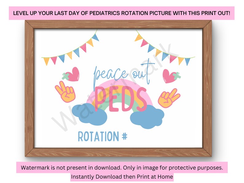 Printable Peds Rotation Signs: First Day of Pediatrics Sign, Last Day ...