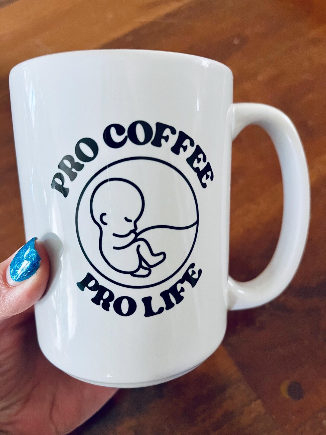 Pro Life Mug | Pro Coffee Pro Life Coffee Mug 15 Oz | Pro Baby Coffee ...