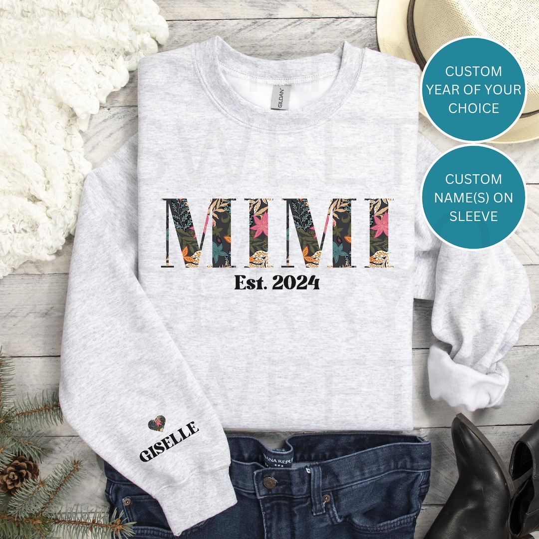 Custom Mimi Crewneck With Custom Year and Name | Custom Floral Mimi ...