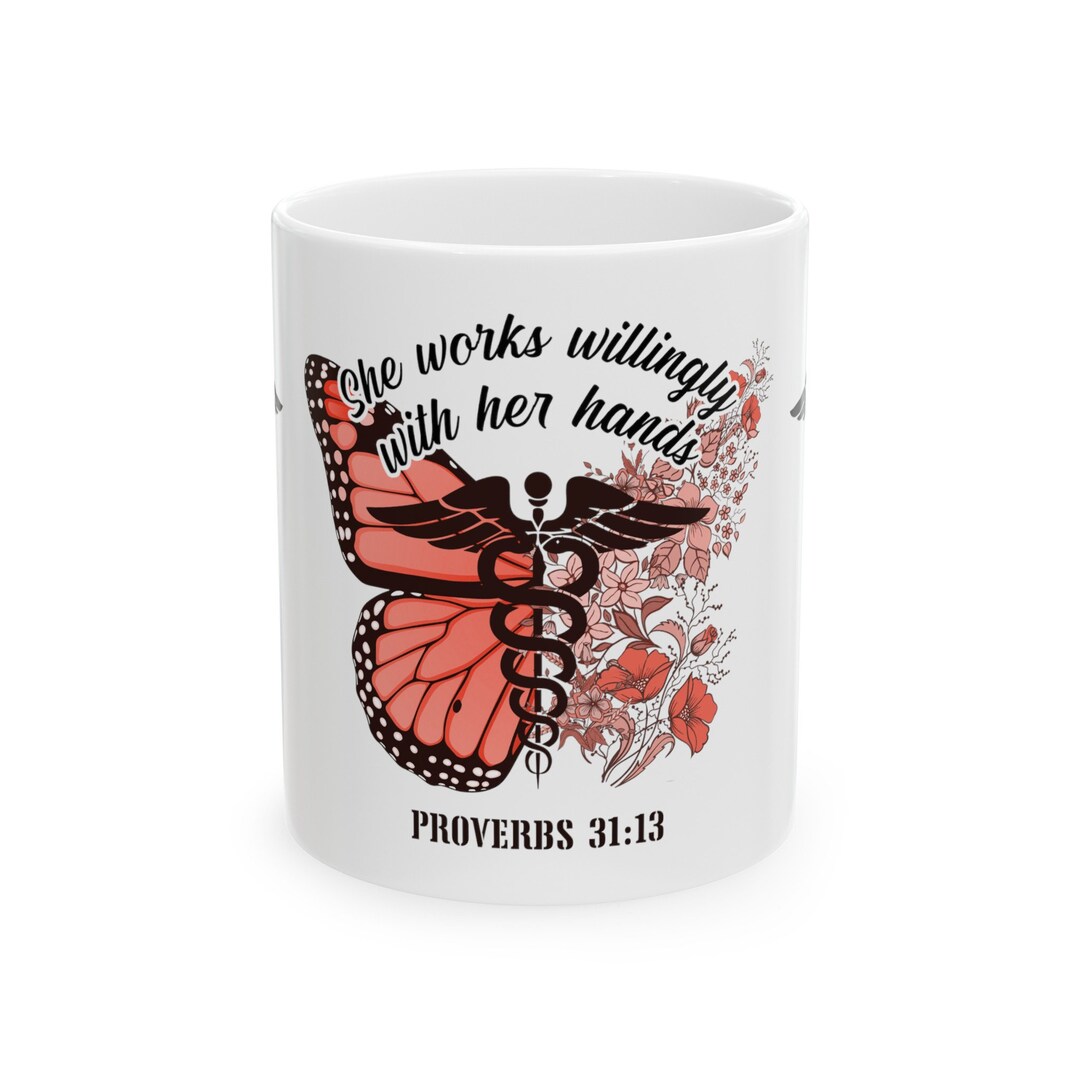 Nurse's Proverbs 31:13 Inspirational Mug Mug (11oz) - Etsy