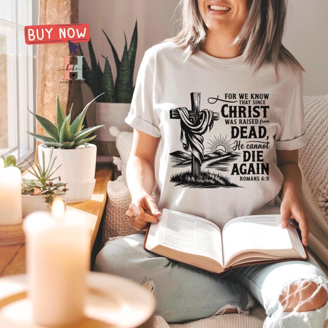 Romans 6:9 He Cannot Die Again SVG PNG EPS | Christian Easter Cross ...