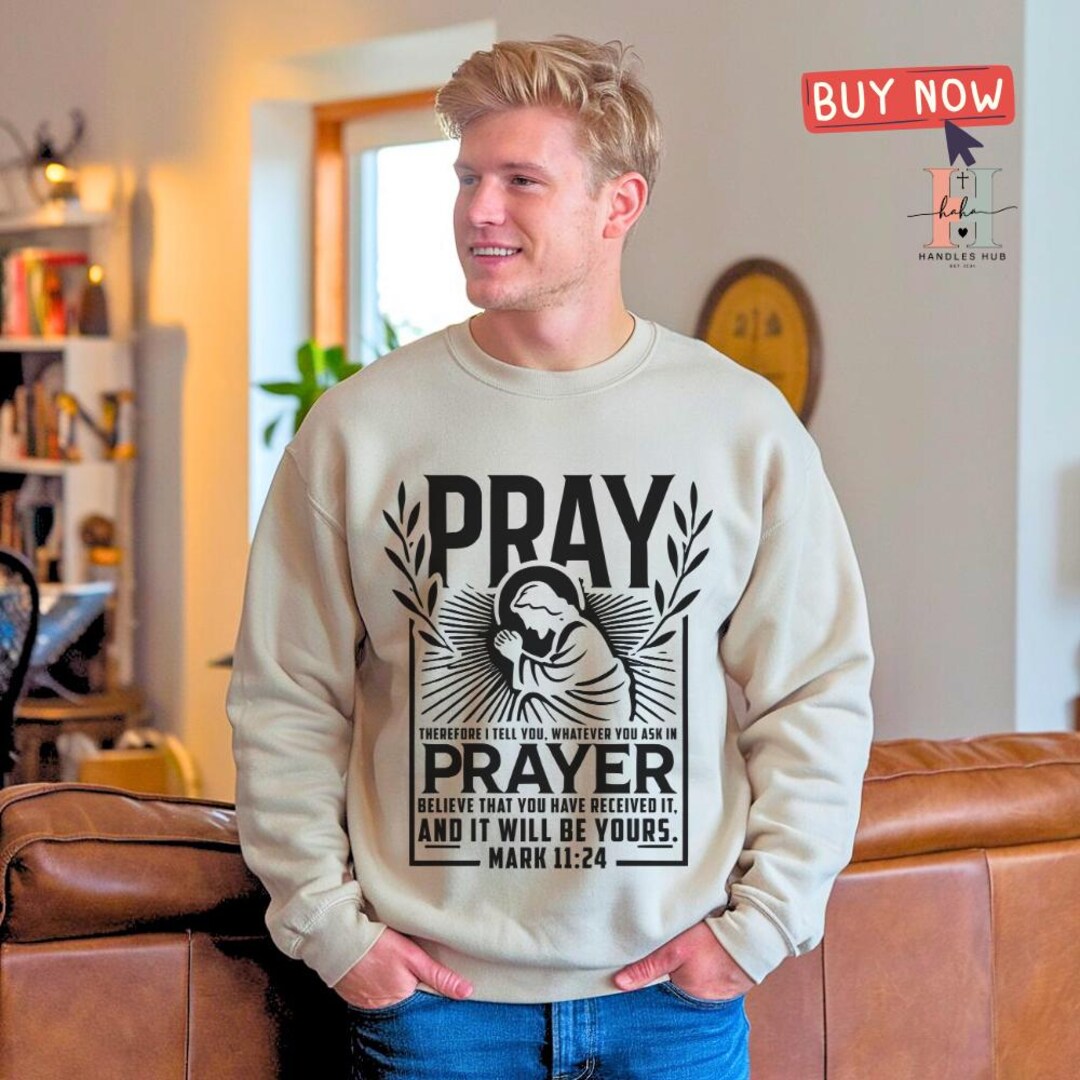 Pray Mark 11:24 Bible Verse Svg for Men, Religious Christian Digital ...