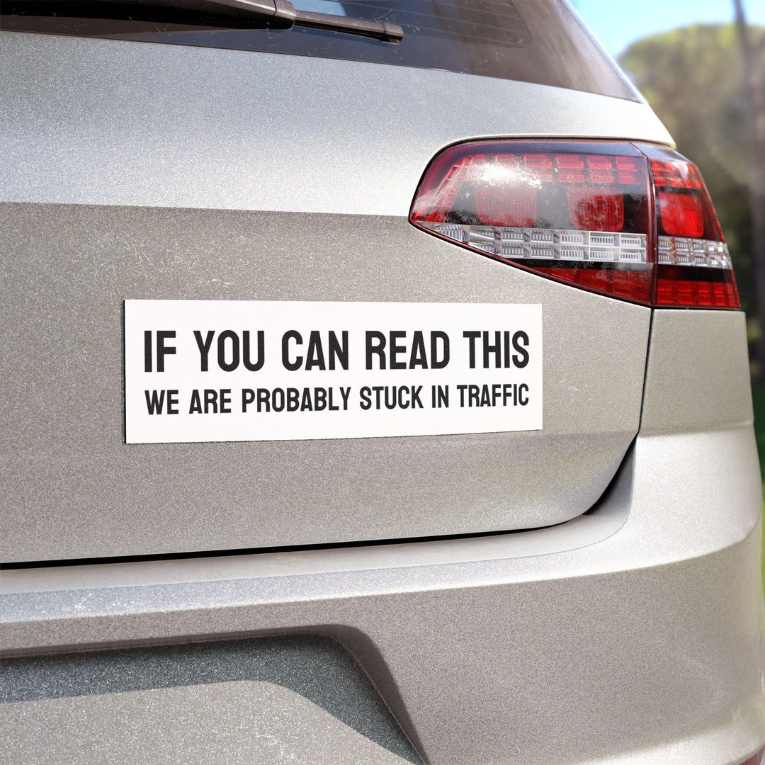 Funny Car Magnet, Vinyl Meme Sticker, Meme Bumper Decal, Gag Gift, Car ...
