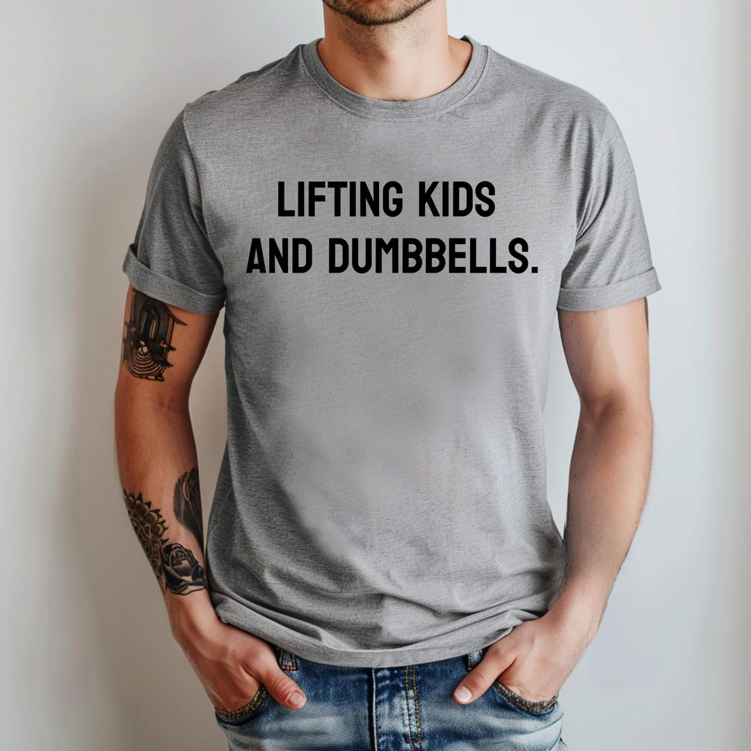 Lifting Kids and Dumbbells Shirt Funny Dad Fitness Tee Gift for Fathers ...