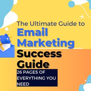 The Ultimate Guide to Email Marketing Success Guide - Etsy