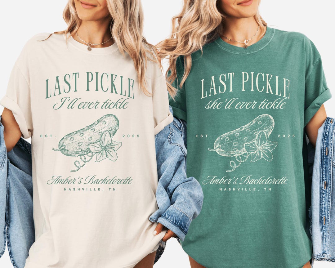 Last Pickle She'll Ever Tickle Shirt, Pickle Bachelorette Shirt, Bride ...