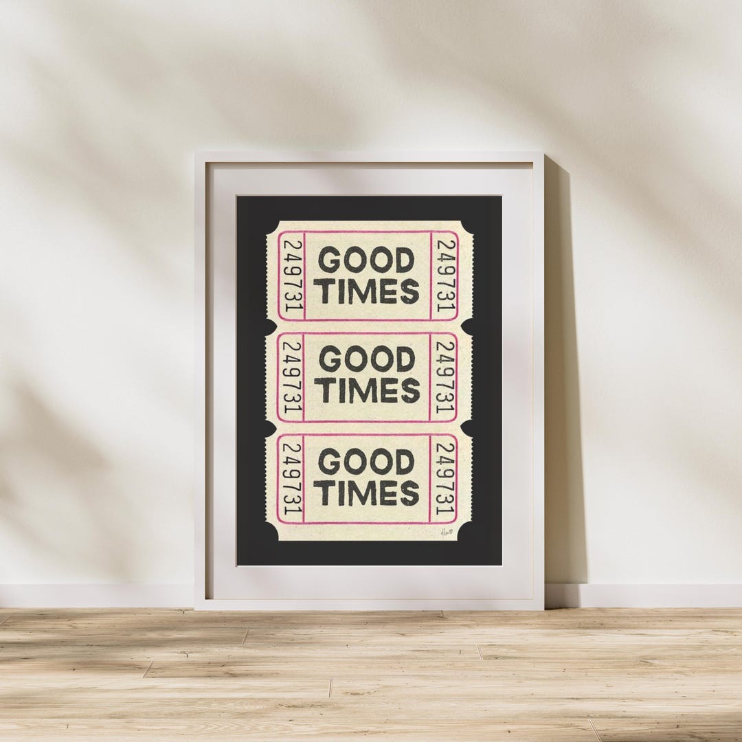 Raffle Tickets 'good Times' Design Poster, Matte Finish Wall Art, Fun ...