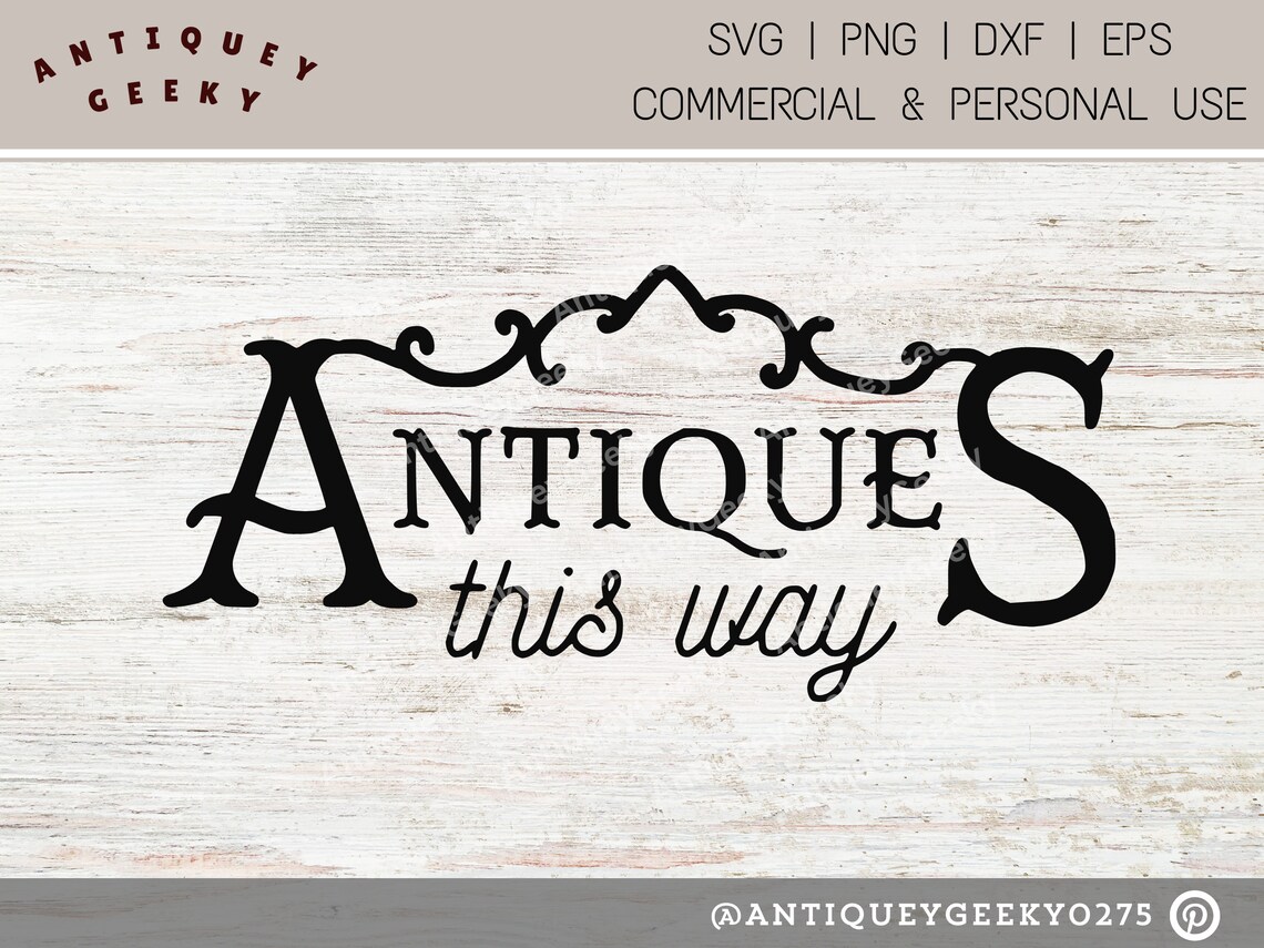Antiques This Way Sign SVG - Silhouette SVG - Antique Sign SVG File ...