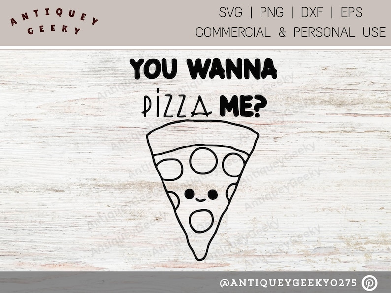 You Wanna Pizza Me SVG Pizza Silhouette Cute Pizza SVG File Food Svg ...