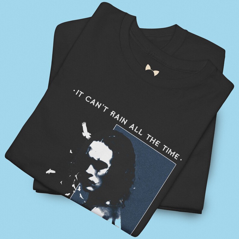 The Crow T-shirt, It Can't Rain All the Time, Eric Draven Tee, Brandon ...