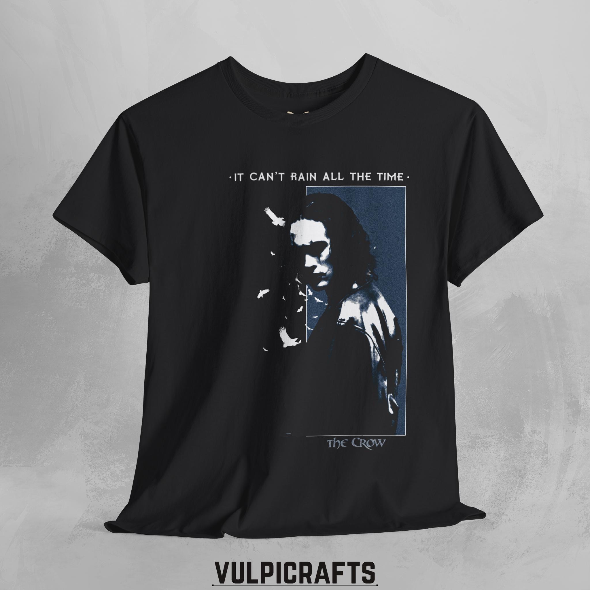 The Crow T-shirt, It Can't Rain All the Time, Eric Draven Tee, Brandon ...