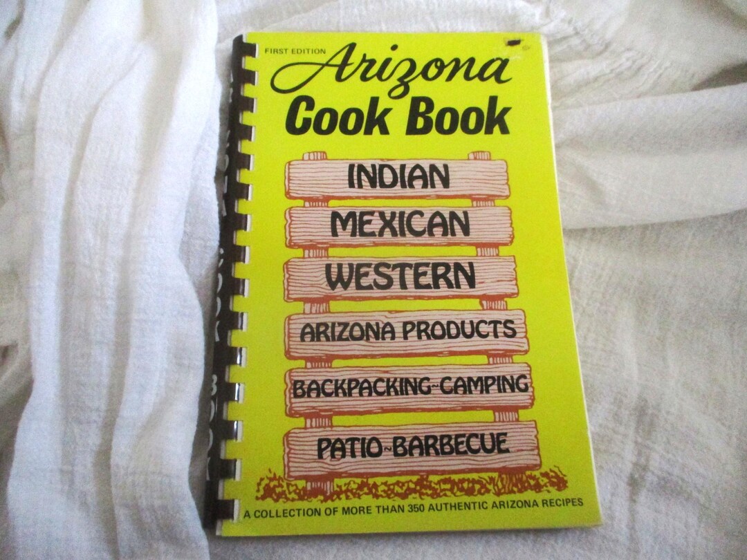 Vintage 70s Arizona Cook Book Indian Mexican Western Recipes 142 Pgs ...