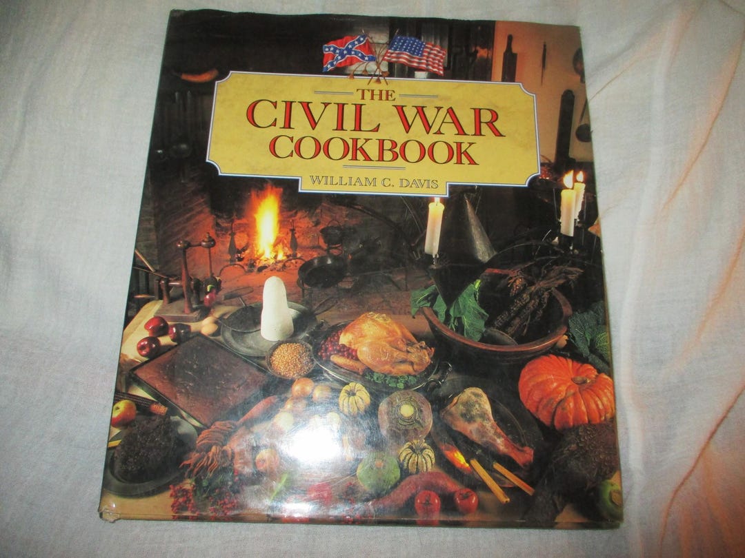 Vintage Civil War Cookbook HB DJ Recipes William C Davis - Etsy
