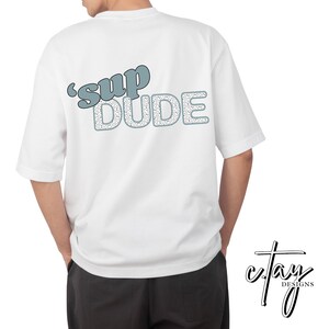 Sup Dude - PNG DIGITAL FILE, Boy Png, Fun Png, Dude Png, Toddler Png ...