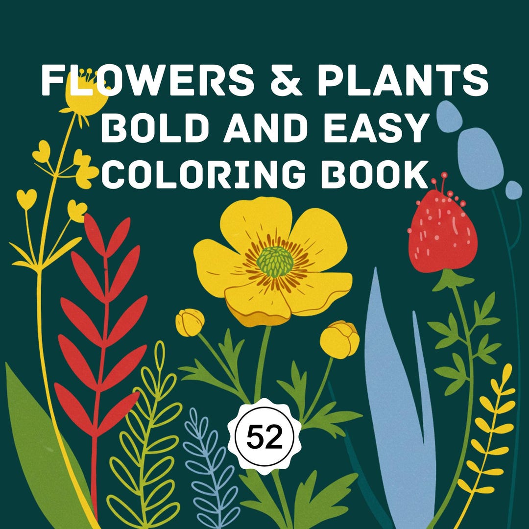 Cozy Flowers & Plants: Bold and Easy Coloring Book for Adults and Kids ...