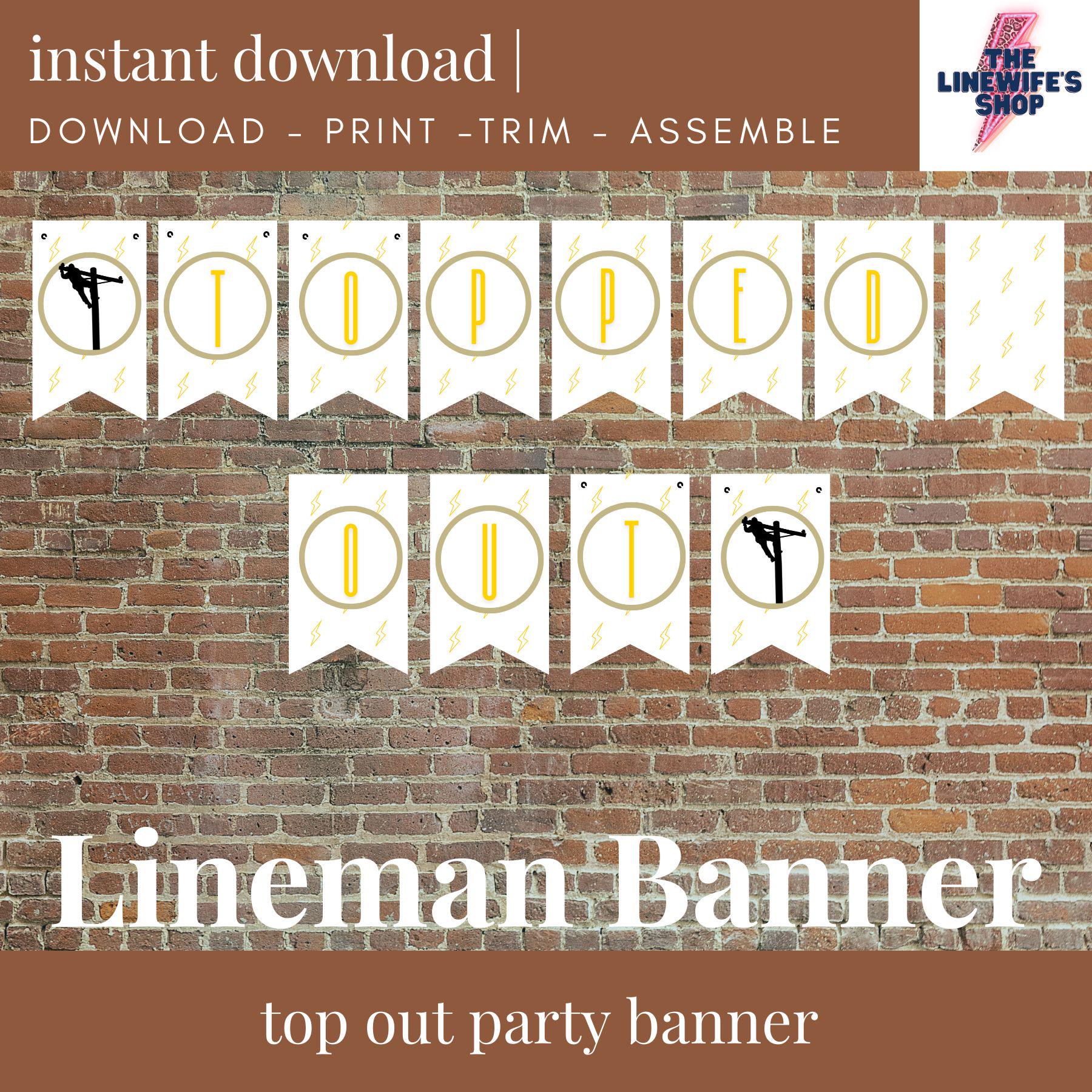 Lineman Party Banner Printable TOP OUT Party Lineman Banner - Etsy