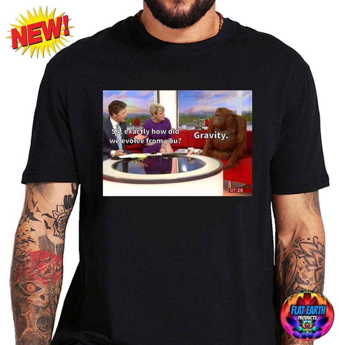 Gravity Evolution Monkey News Flat Earth T-shirt Parody Lol NASA Orangutan Funny Meme Men T ...
