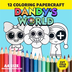Dandy's World Characters Coloring Papercraft Printable A4 Coloring ...