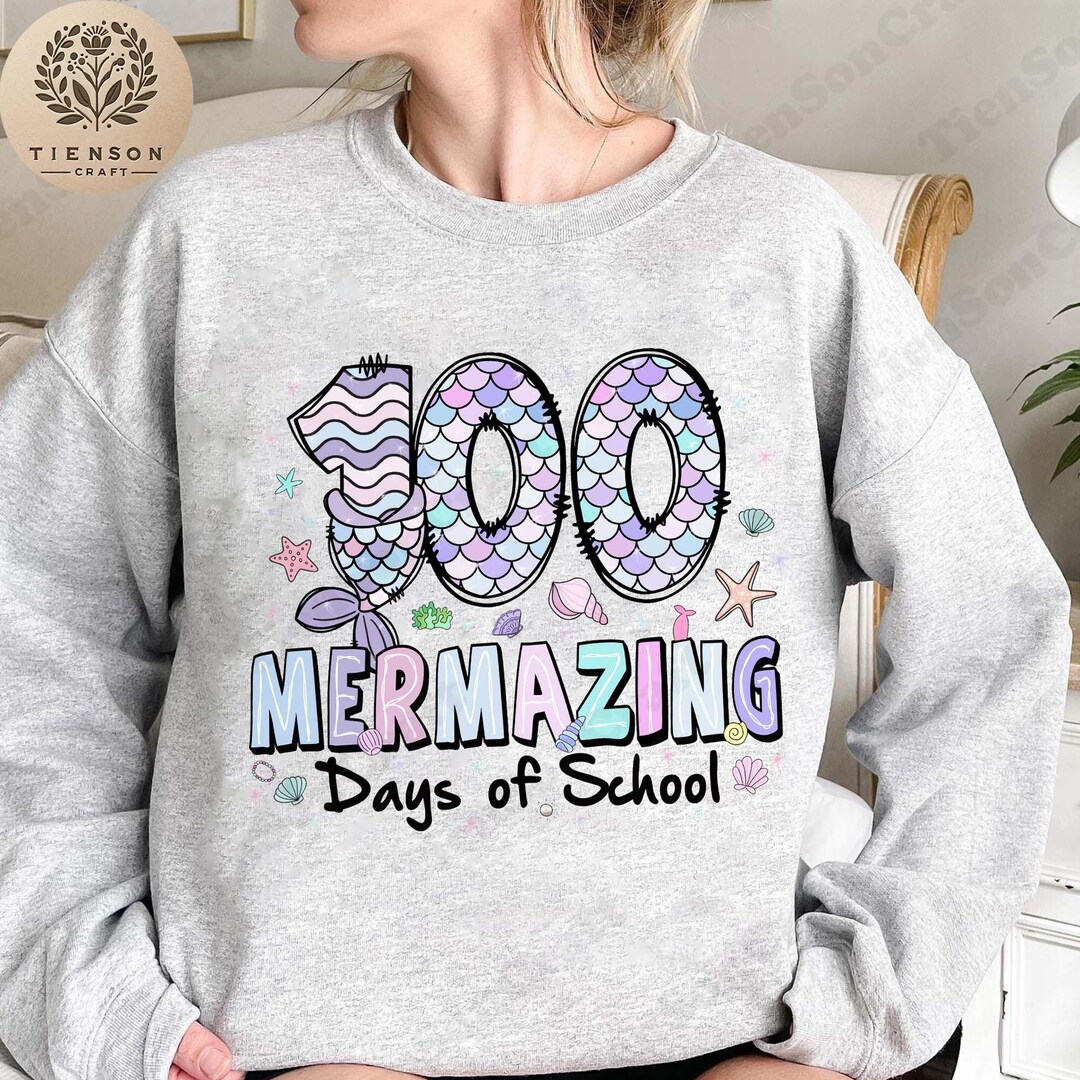 100 Mermazing Days of School Png, Mermaid Tail Png, 100 Days Mermazing ...