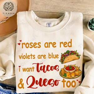 Valentine's Day Taco Lover Png, Roses Are Red Violets Are Blue I Want ...