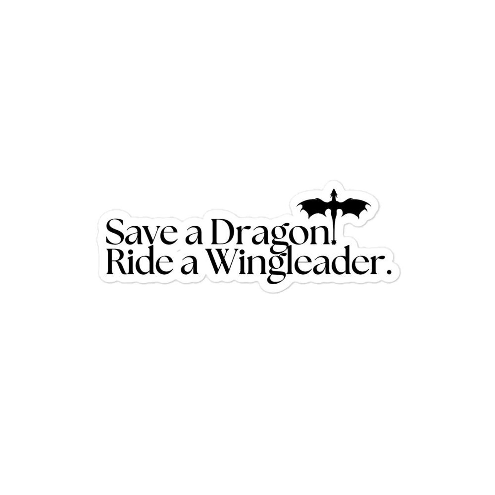 Fourth Wing Sticker: Save A Dragon, Ride A Wingleader Vinyl Decal - Etsy